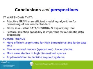 9A_1_On automatic mapping of environmental data using adaptive general regression neural network ...