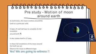 The Phases of the moon describing the phases carefully. | PPT