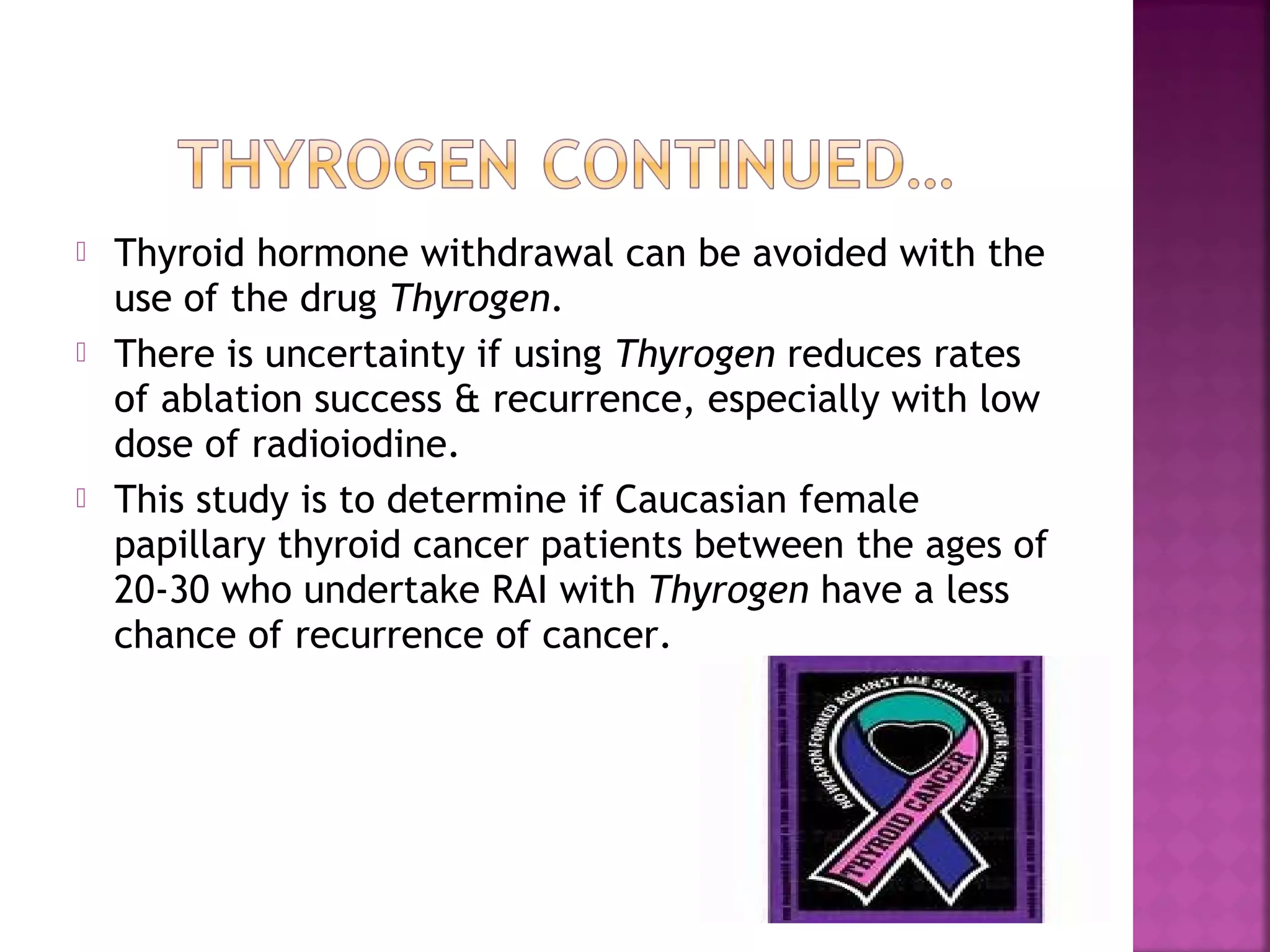 Thyrogen Use in Thyroid Cancer Treatments | PPT