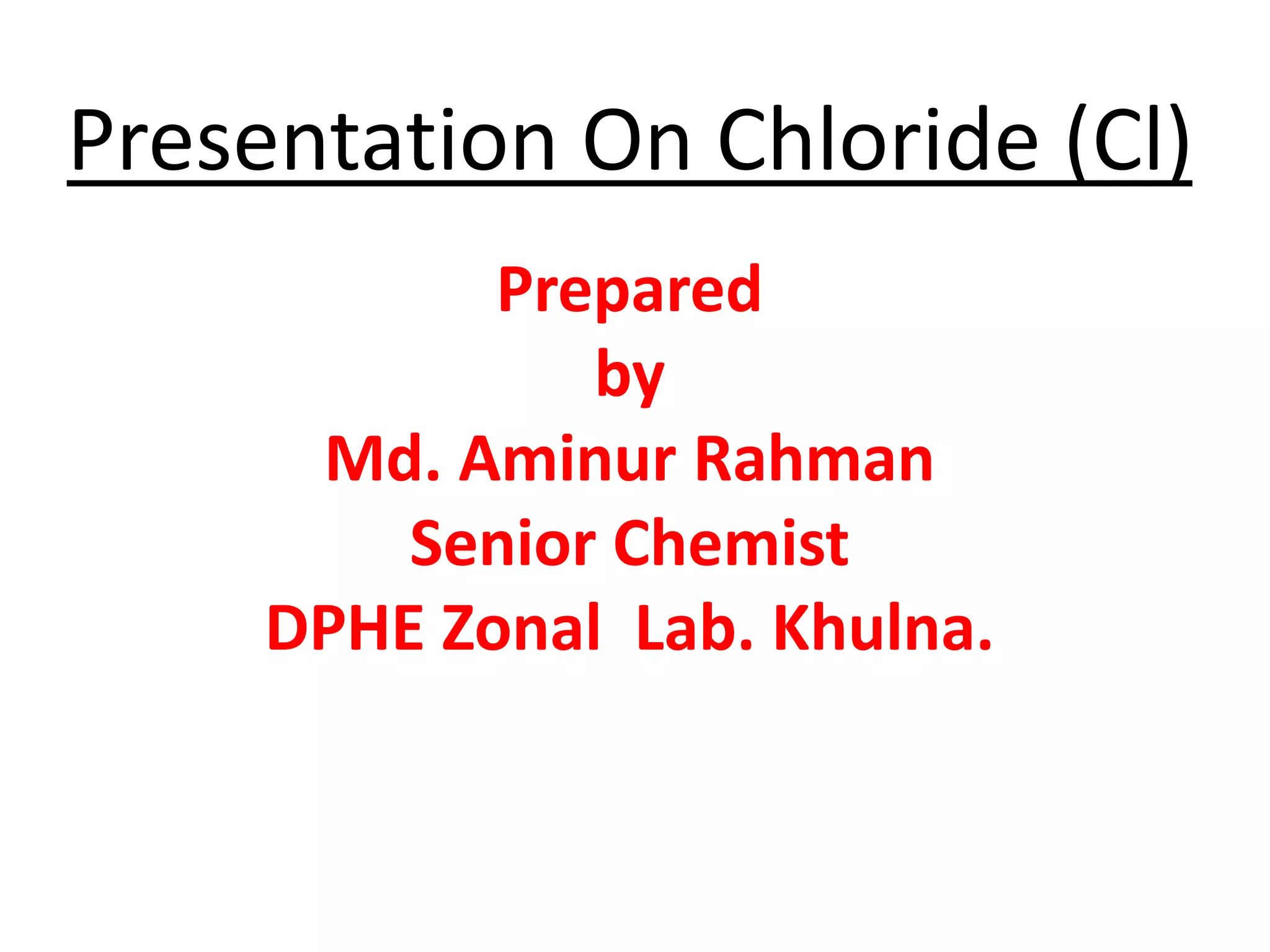 Presentation On Chloride (Cl) | PPT