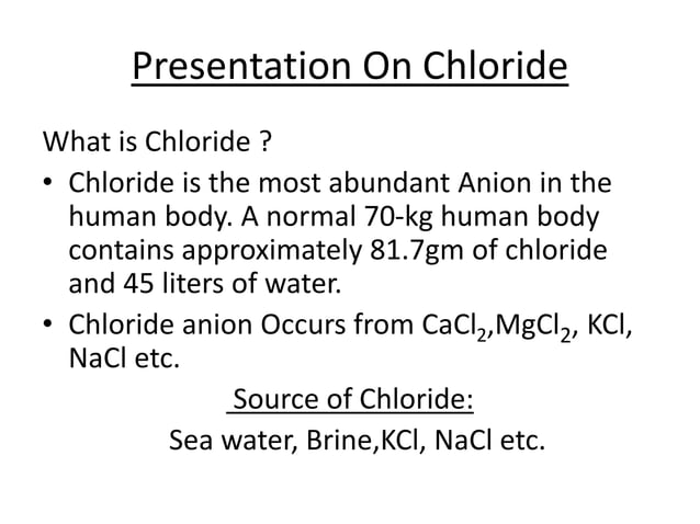Presentation On Chloride (Cl) | PPTX