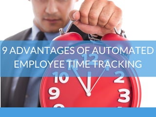 9 Advantages of Automated Employee Time Tracking For Small and Medium ...