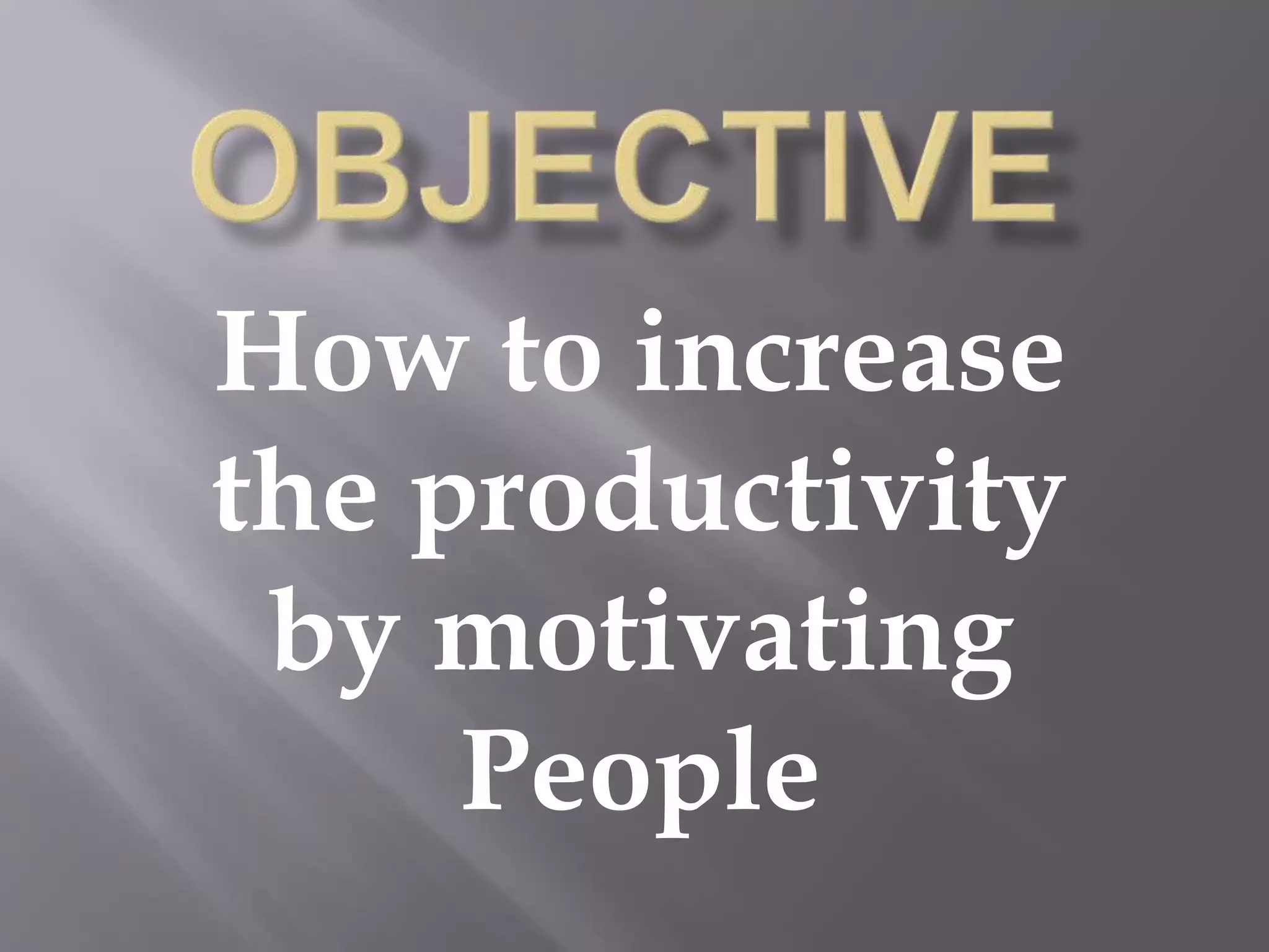 Objective motivation | PPTX