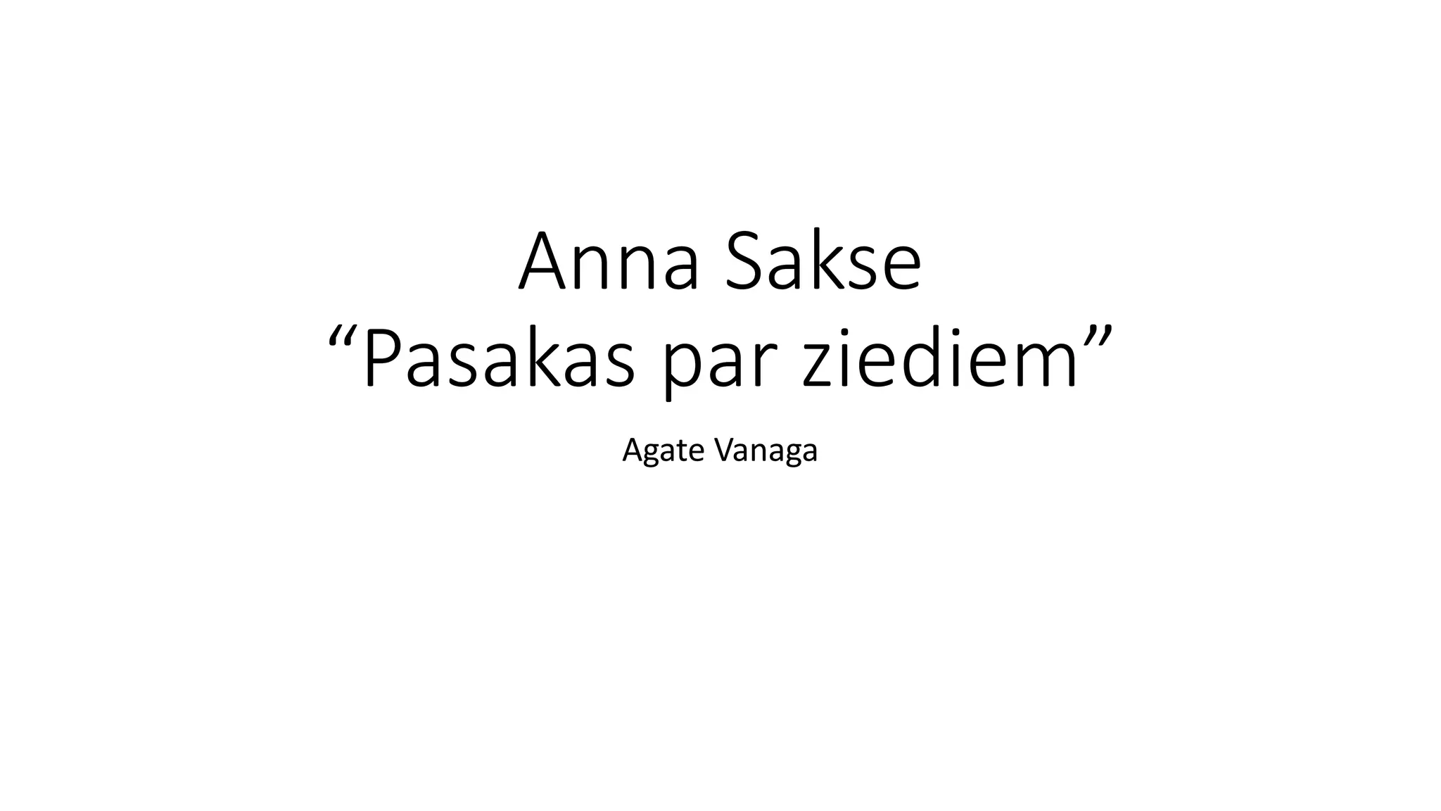 A.Sakse "Pasakas par ziediem" | PPTX