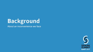 No More “Sbt Assembly”: Rethinking Spark-Submit Using CueSheet: Spark Summit East talk by Jong ...