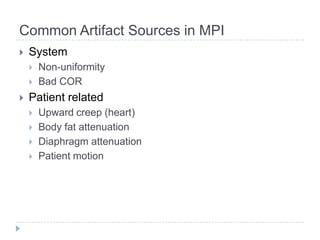 Artifacts in nuclear cardiac imaging | PPTX