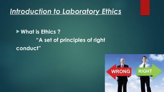 9b- Ethics.pptx ethics in medical laboratory technology | PPTX