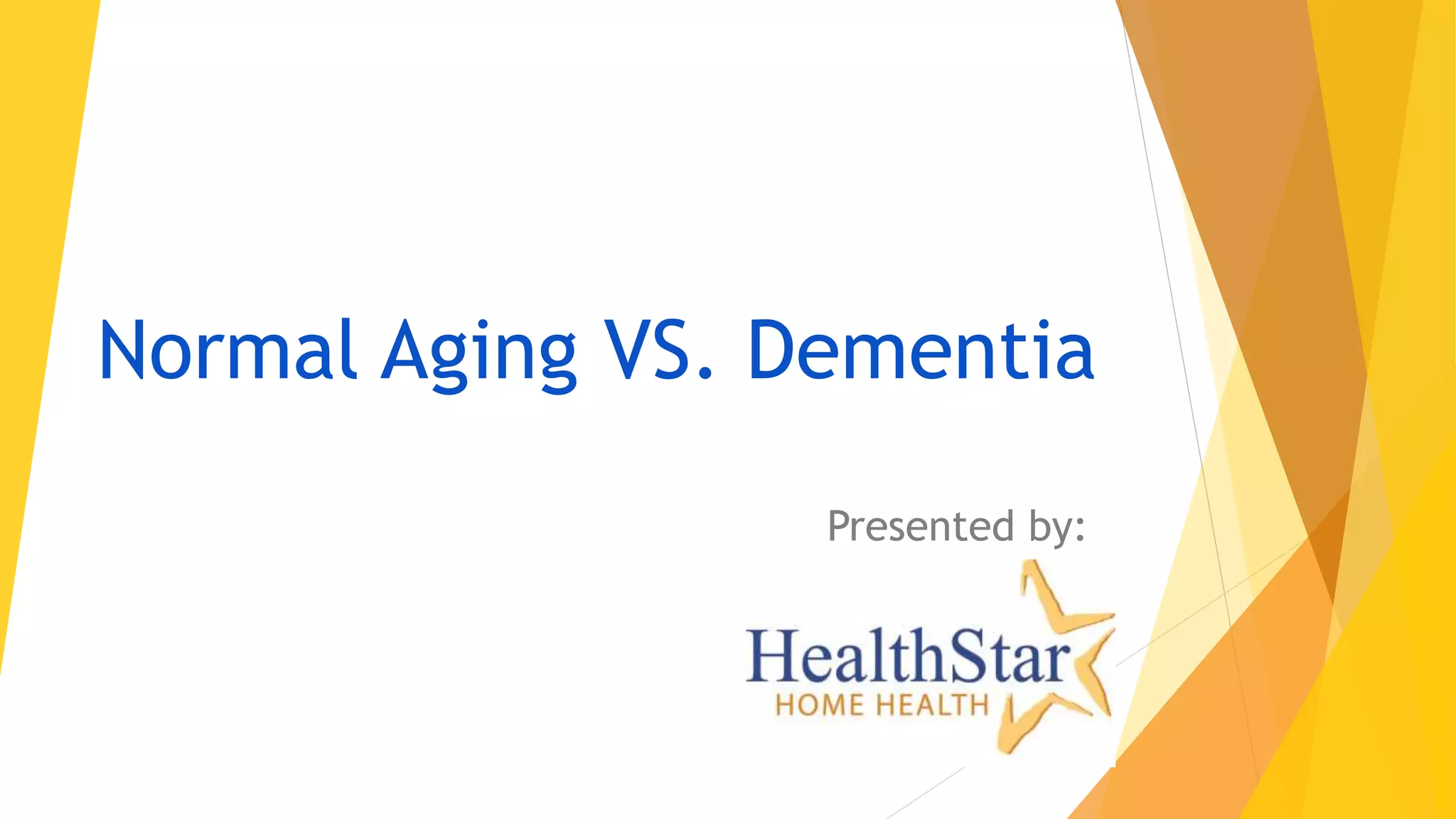 Normal Aging VS Dementia LI | PPT
