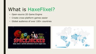 HaxeFlixel Final Presentation | PPT
