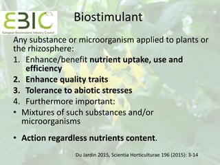 Use of biostimulants for a sustainable horticulture | PPTX
