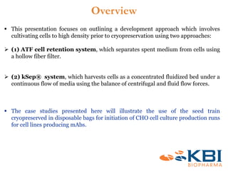 Debottlenecking Manufacturing Capacity: Initiating cell culture ...
