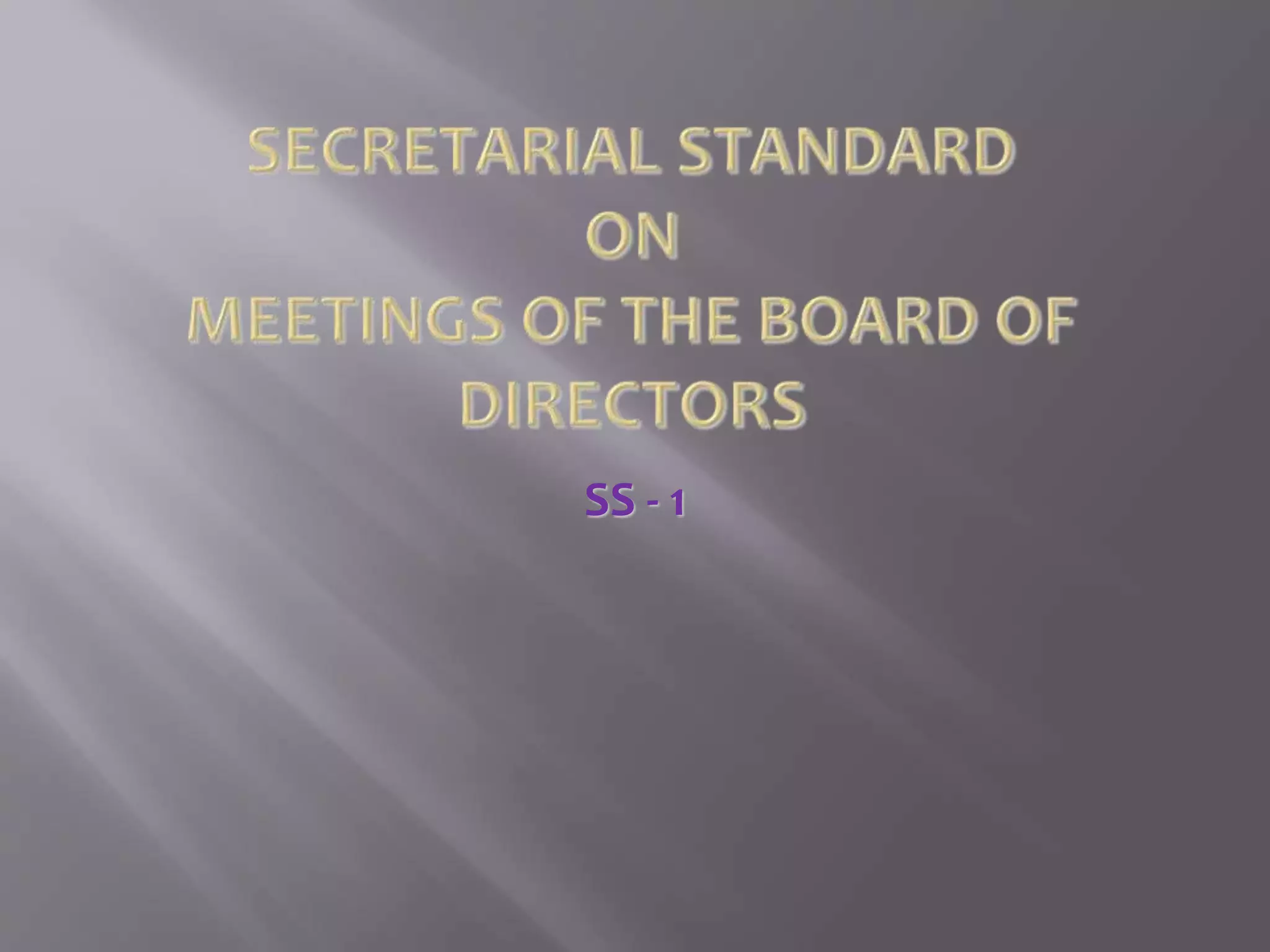 Secretarial Standard on Board meetings | PPT