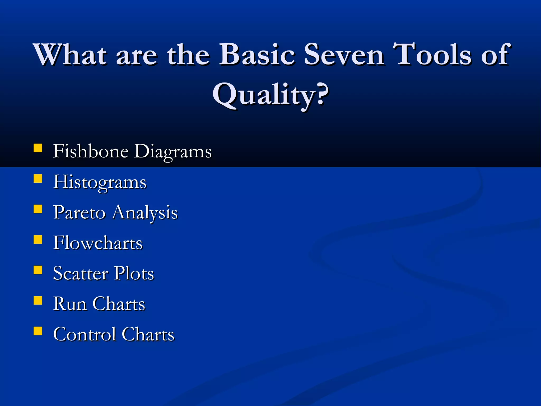 9 basic seven tools of quality | PPT