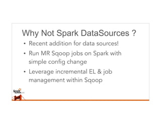 Sqoop on Spark for Data Ingestion-(Veena Basavaraj and Vinoth Chandar, Uber) | PPT