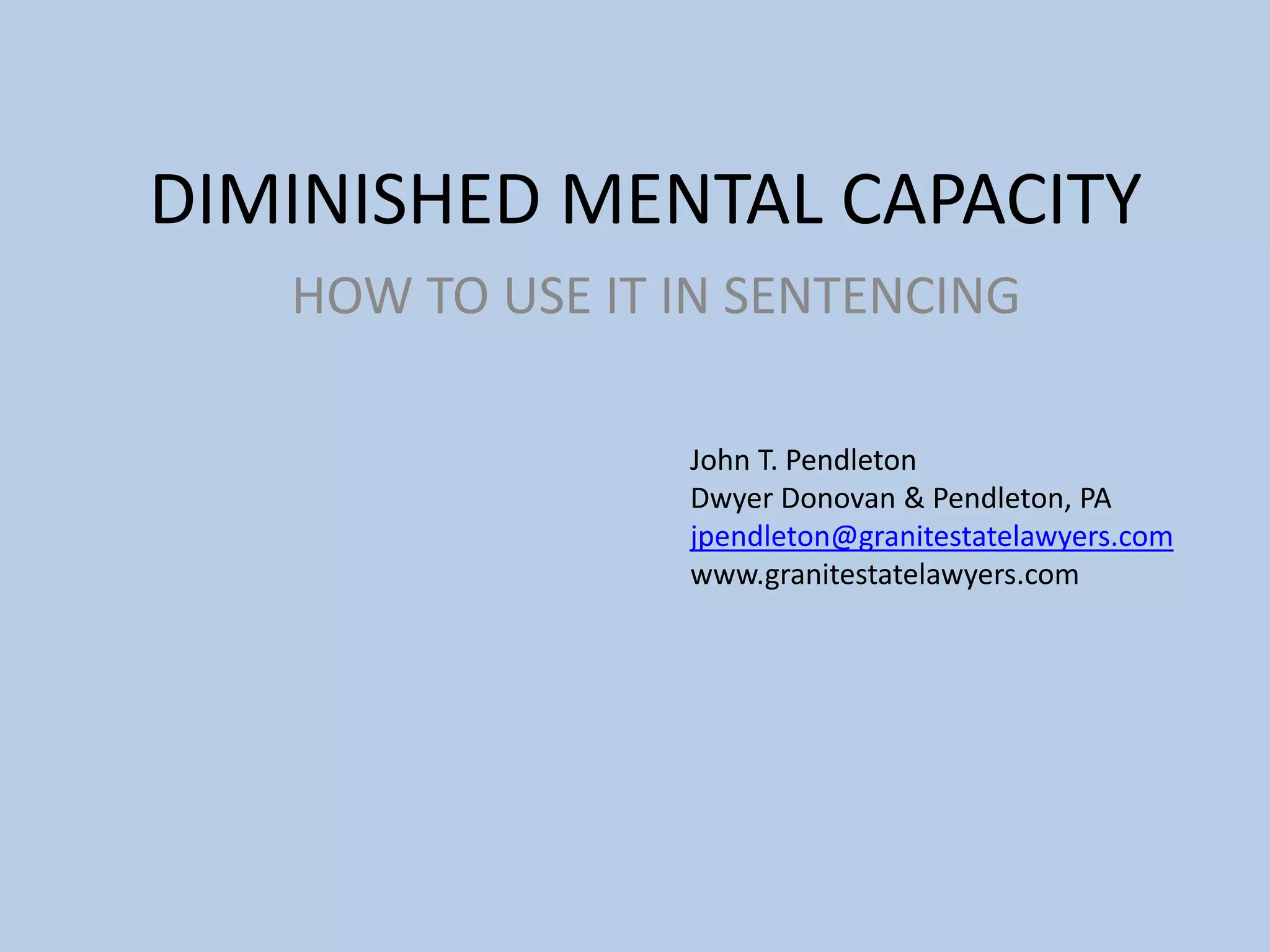 DIMINISHED MENTAL CAPACITY 1 | PPTX