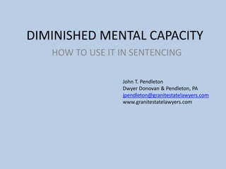 DIMINISHED MENTAL CAPACITY 1 | PPTX | Crime & Harmful Acts to ...