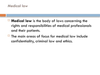 9c- Medical law and privacy.pptx medical law and it's privacy | PPTX