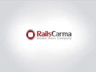 RailsCarma_Presentation_2015 | PPT