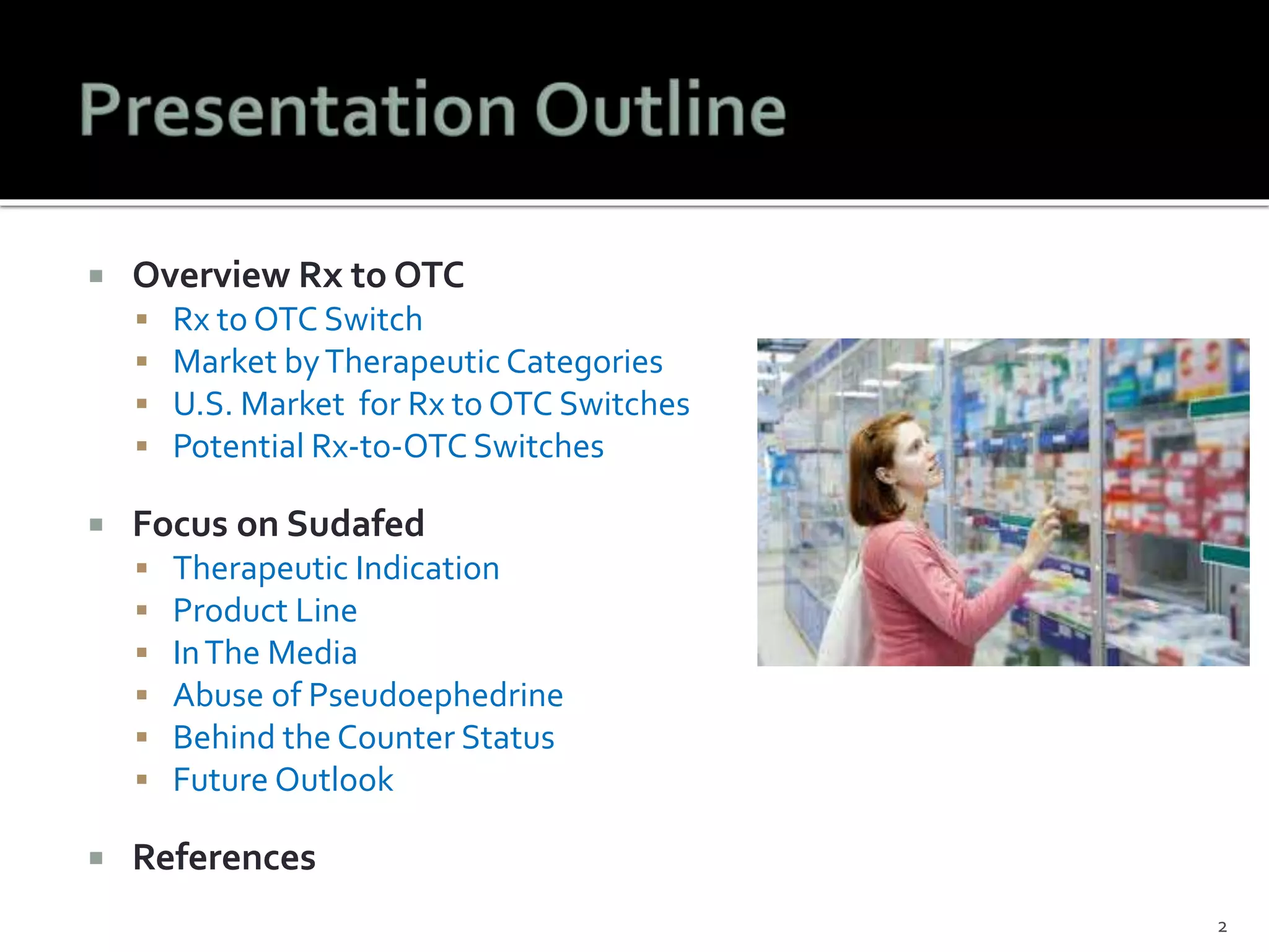 PHA 654 Presentation -Rx to OTC Switch, Behind the Counter Drugs ...