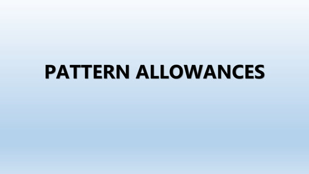 Pattern alowances | PPTX