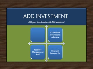 Add Investment Ppt | PPT