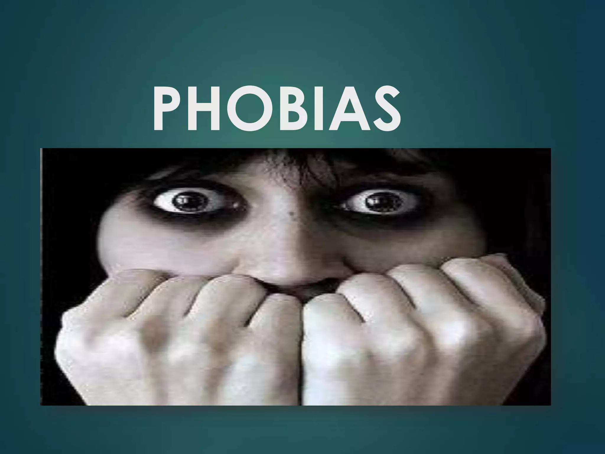Phobias | PPTX