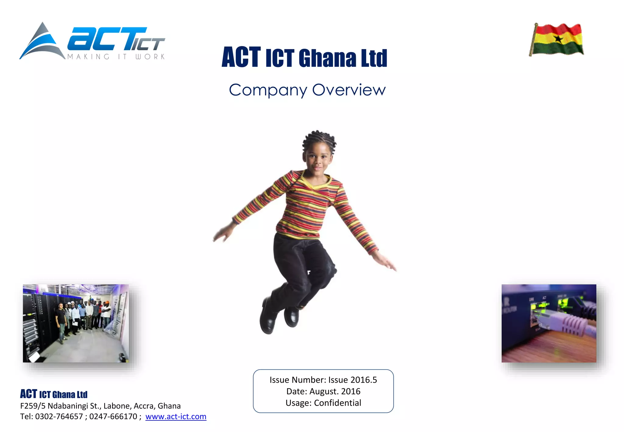 ACT ICT Ghana Ltd - Company overview 17.1 | PPT
