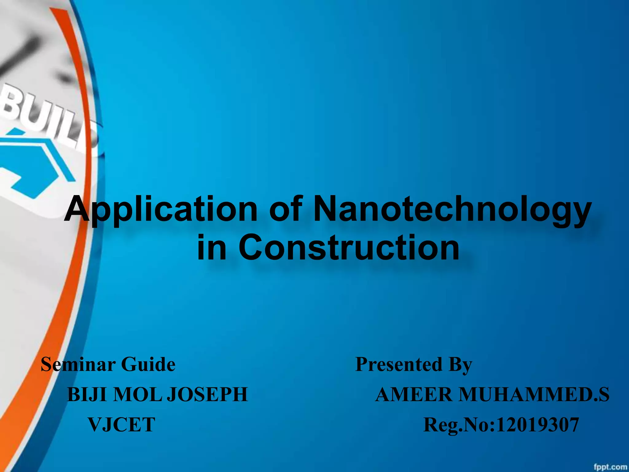 Application of nano-technology in construction | PPTX