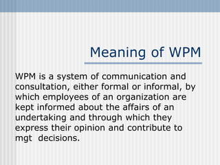 WORKER S PARTICIPATION IN MANAGEMENT | PPT