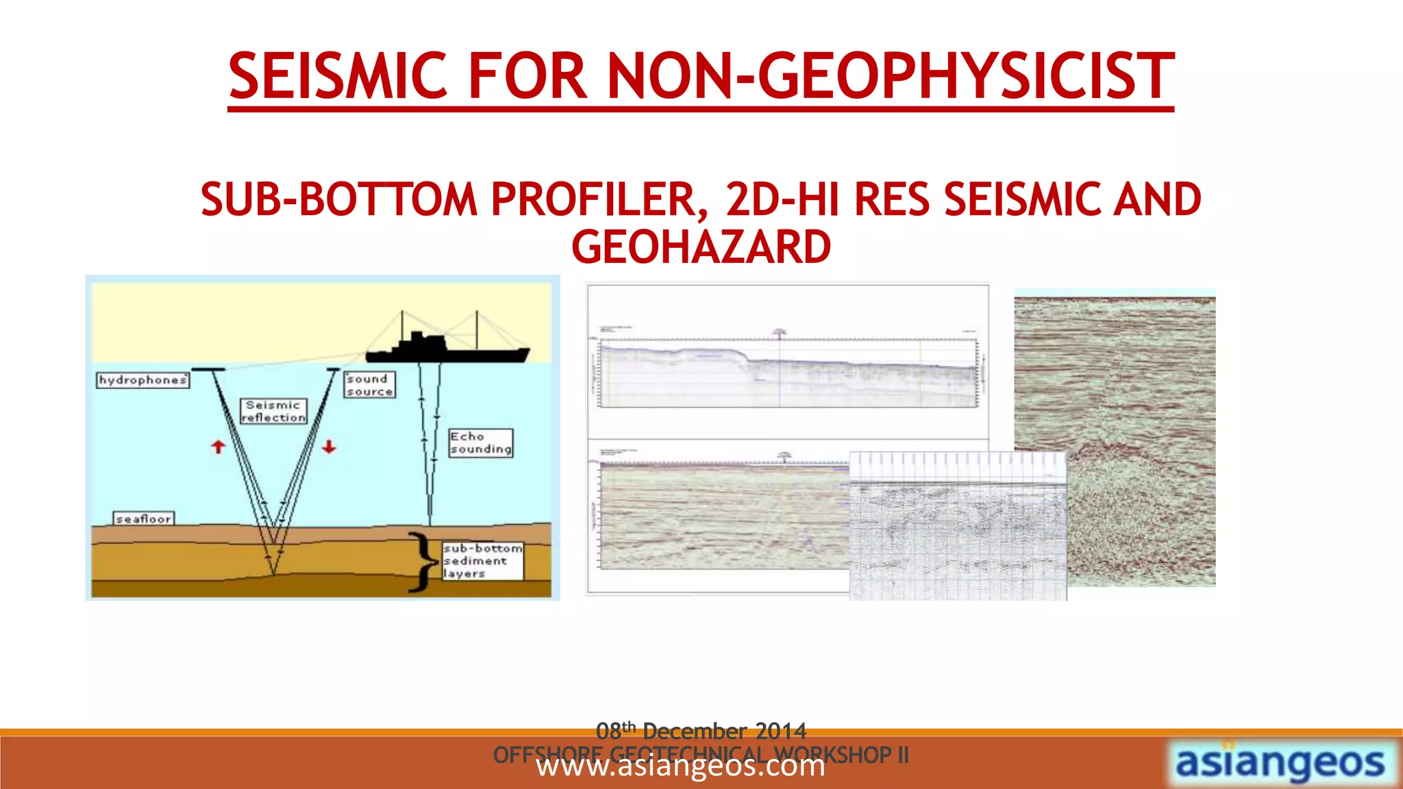 OFFSHORE GEOTECHNICAL WORKSHOP - 17 Nov 14 | PPTX