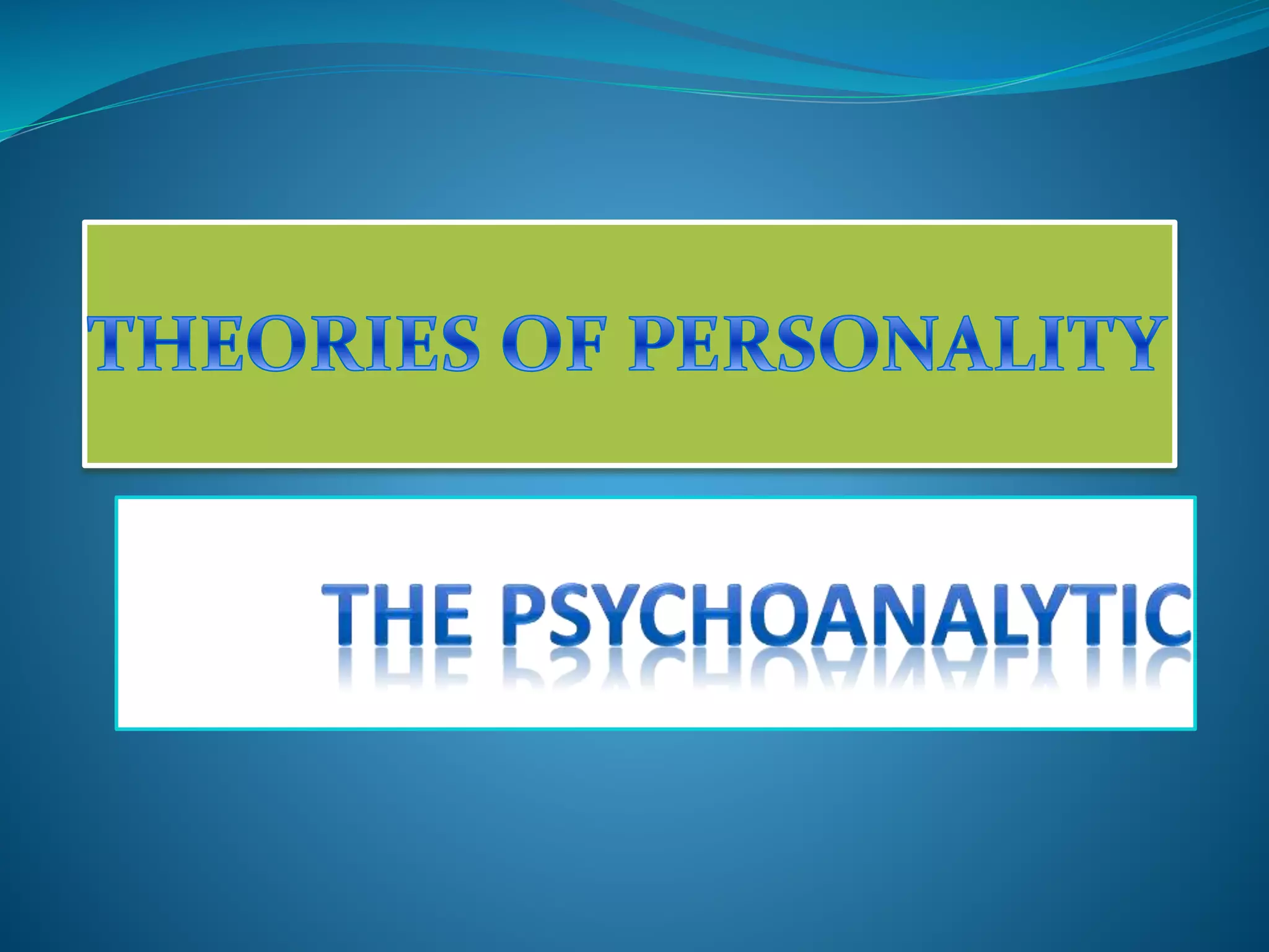 9 chapter psycho & hum theory of personality | PPT
