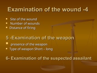 9CHARACTERS OF FIRE ARM INJURIES (WOUND).ppt