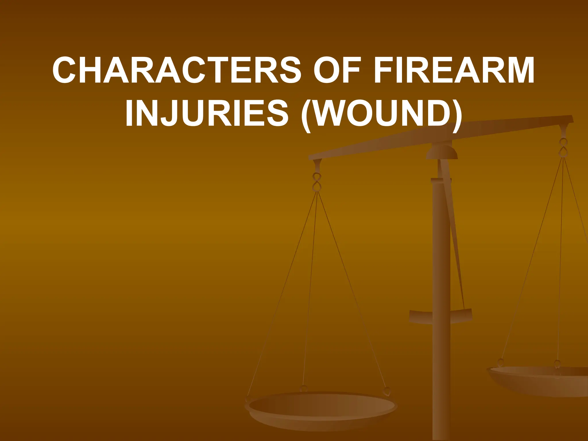 9CHARACTERS OF FIRE ARM INJURIES (WOUND).pptx
