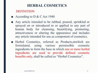 UNIT 5 : HERBAL COSMETIC (MPH204T) of cosmetics and cosmeceuticals ...