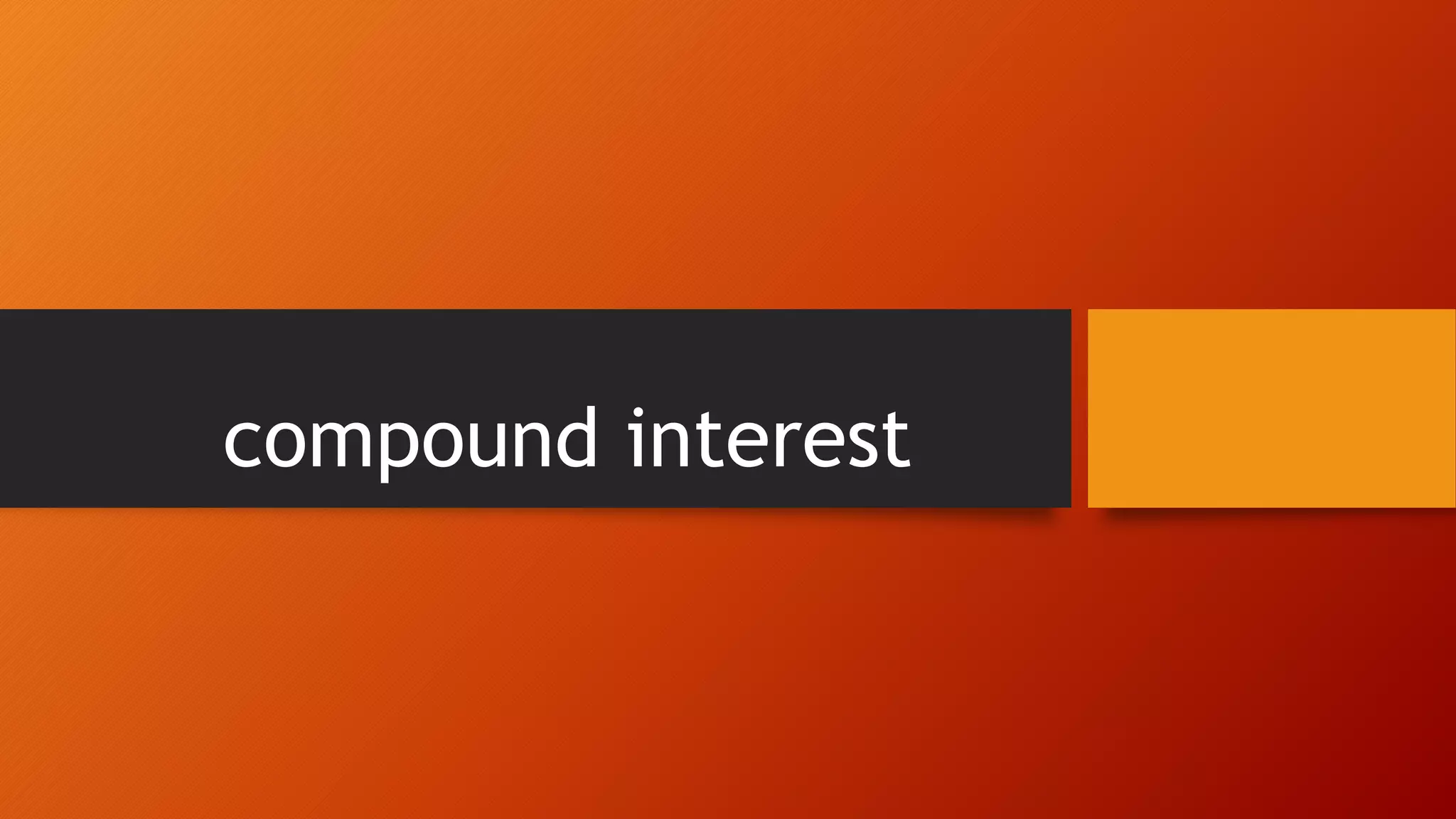 9 compound interest.pptx