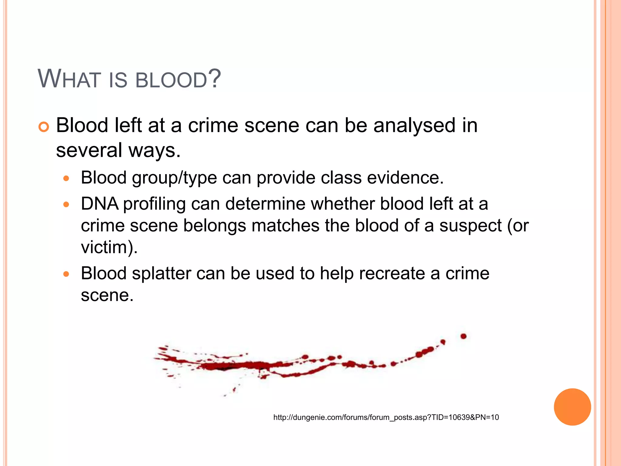 Forensic Science - 09 Blood and blood splatter | PPTX