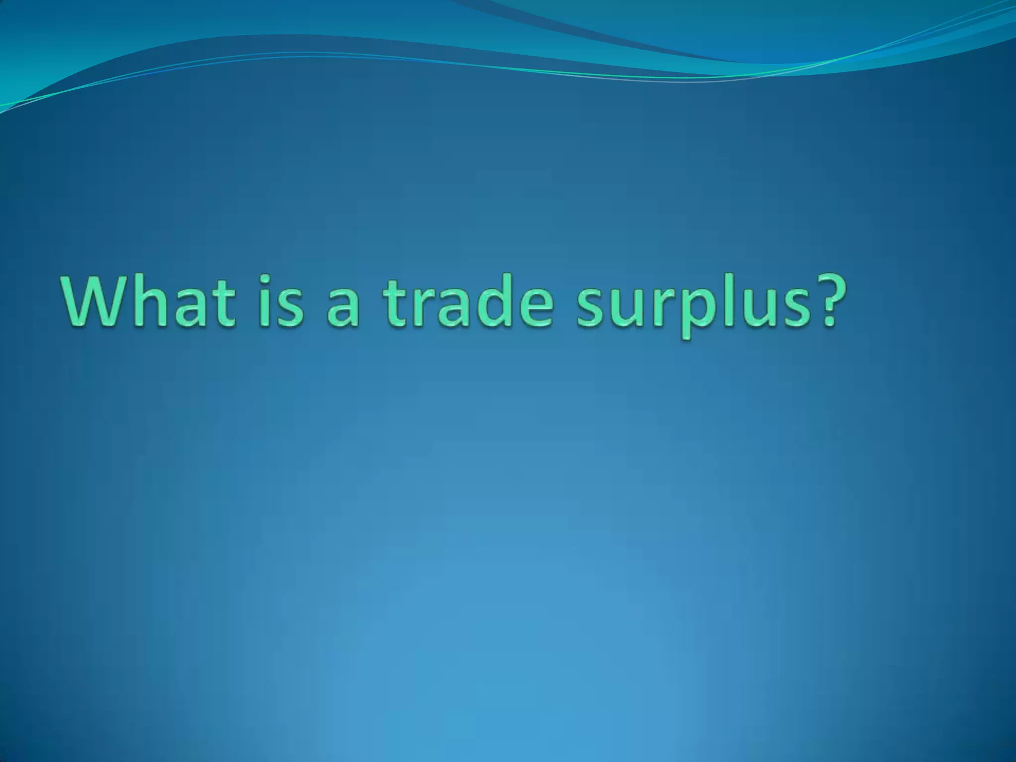 9c trade deficit surplus | PPTX