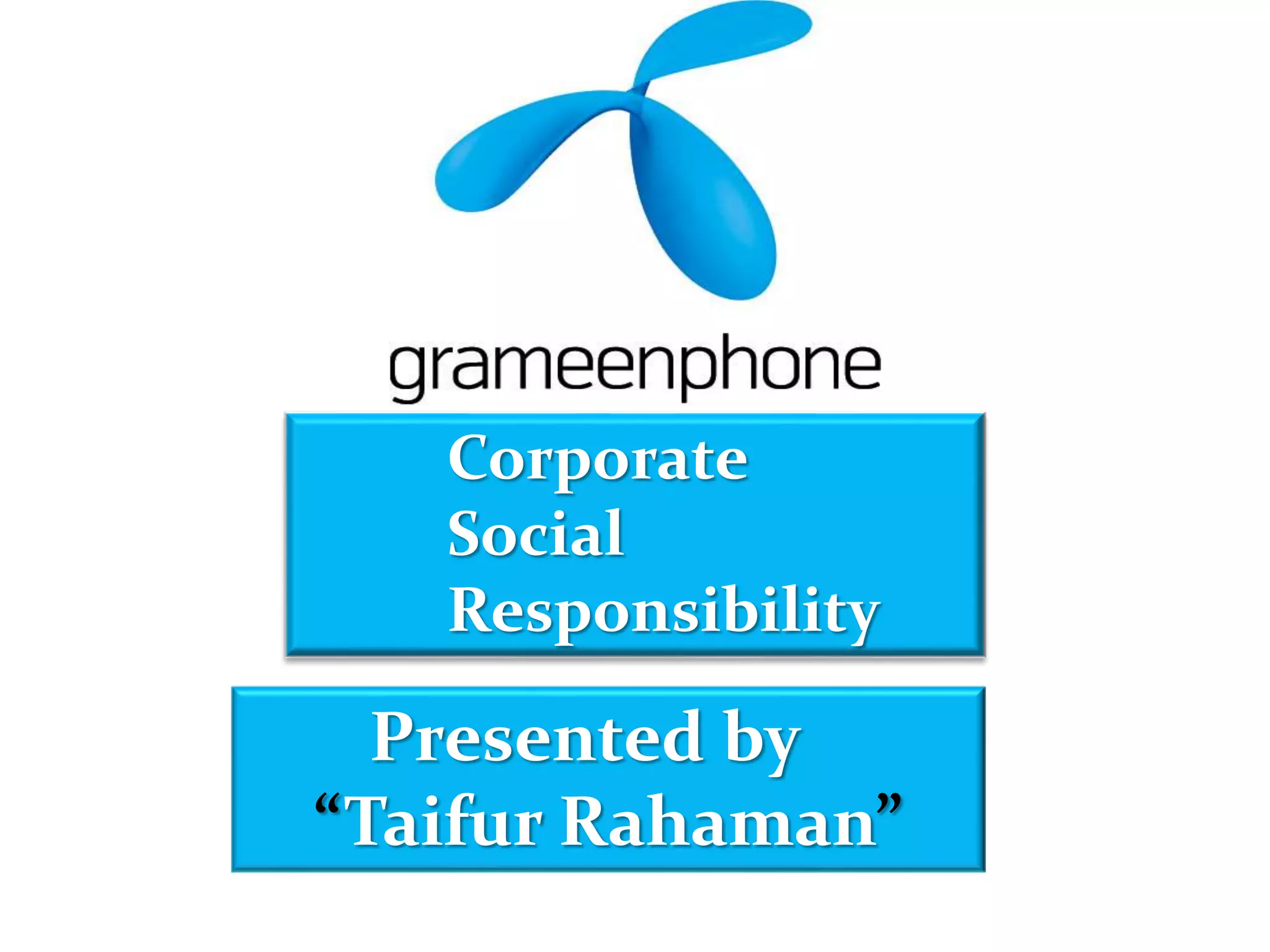 Presentation on Corporate social responsibility of Grameen Phone | PPTX