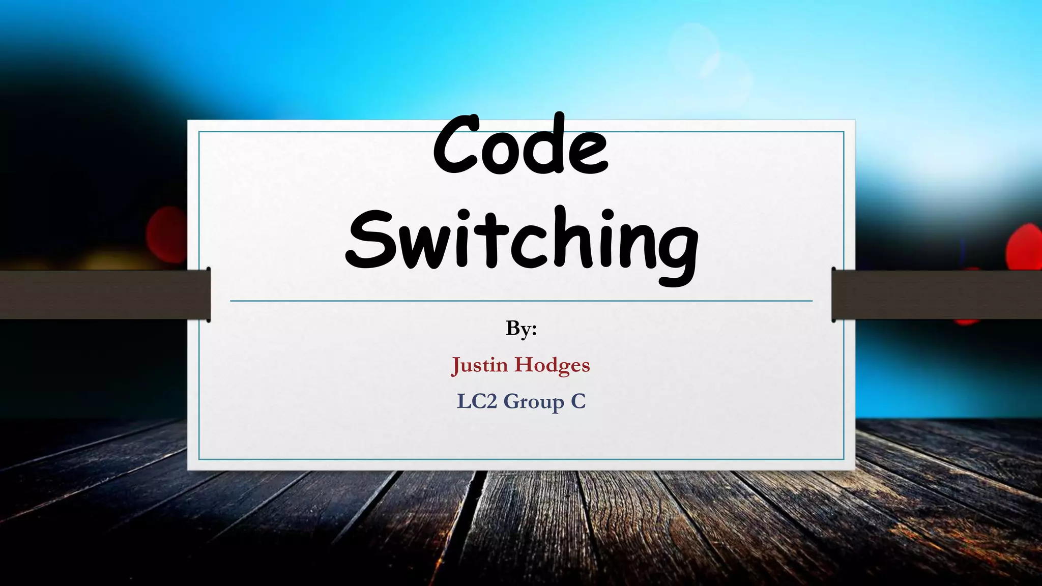 Code Switching Info Speech | PPTX