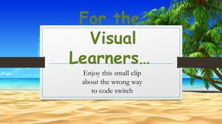 Code Switching Info Speech | PPTX