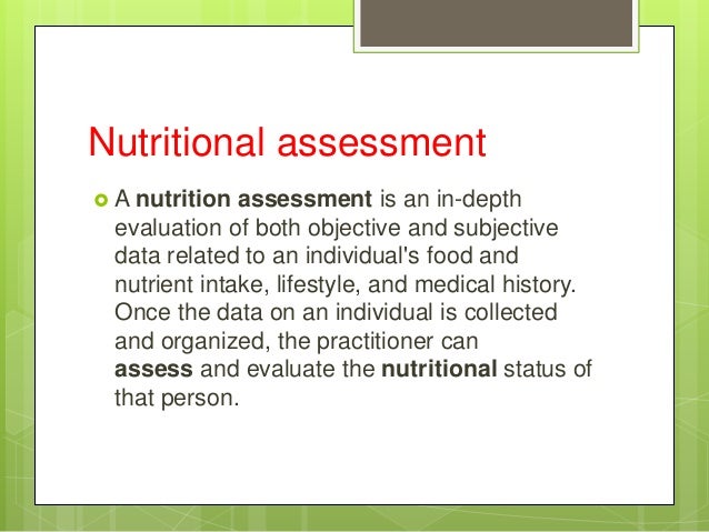 nutritional assessment including nutrition therapy