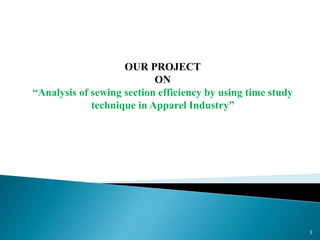 Analysis of sewing section efficiency by using time study technique in ...