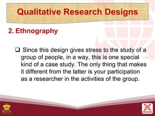 9_Different_Qualitative_Research_Designs.pptx