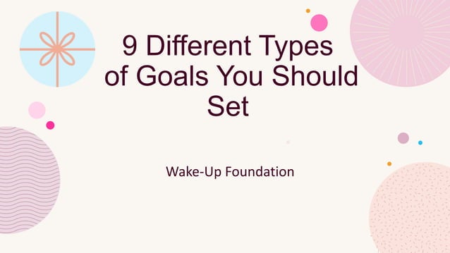 9 different types of goals you should set | PPT | Free Download