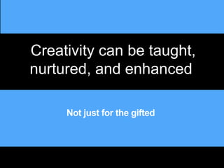 9 different ways to enhance creativity | PPT
