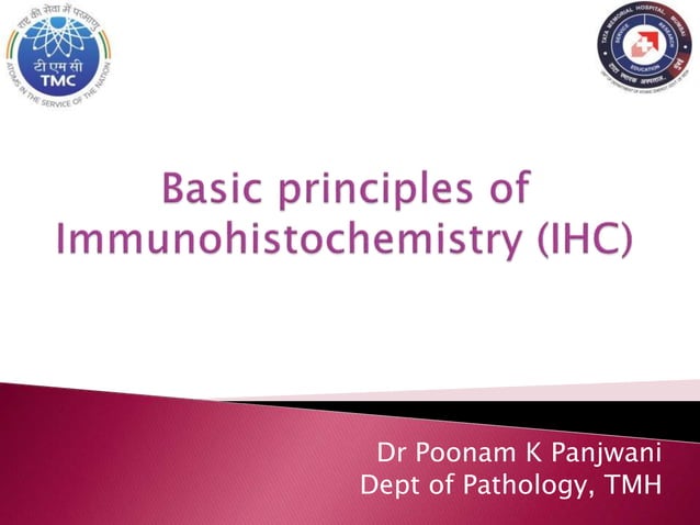 9_Dr Poonam Panjwani Basic principles of IHC.pptx