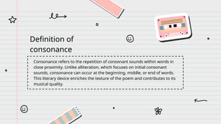 Brief overview of Consonance and Assonance | PPT