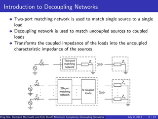 Minimum Complexity Decoupling Networks for Arbitrary Coupled Loads | PDF