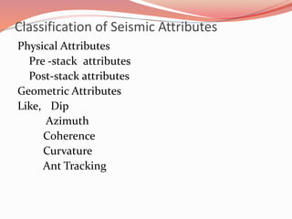 Seismic Attributes | PPTX