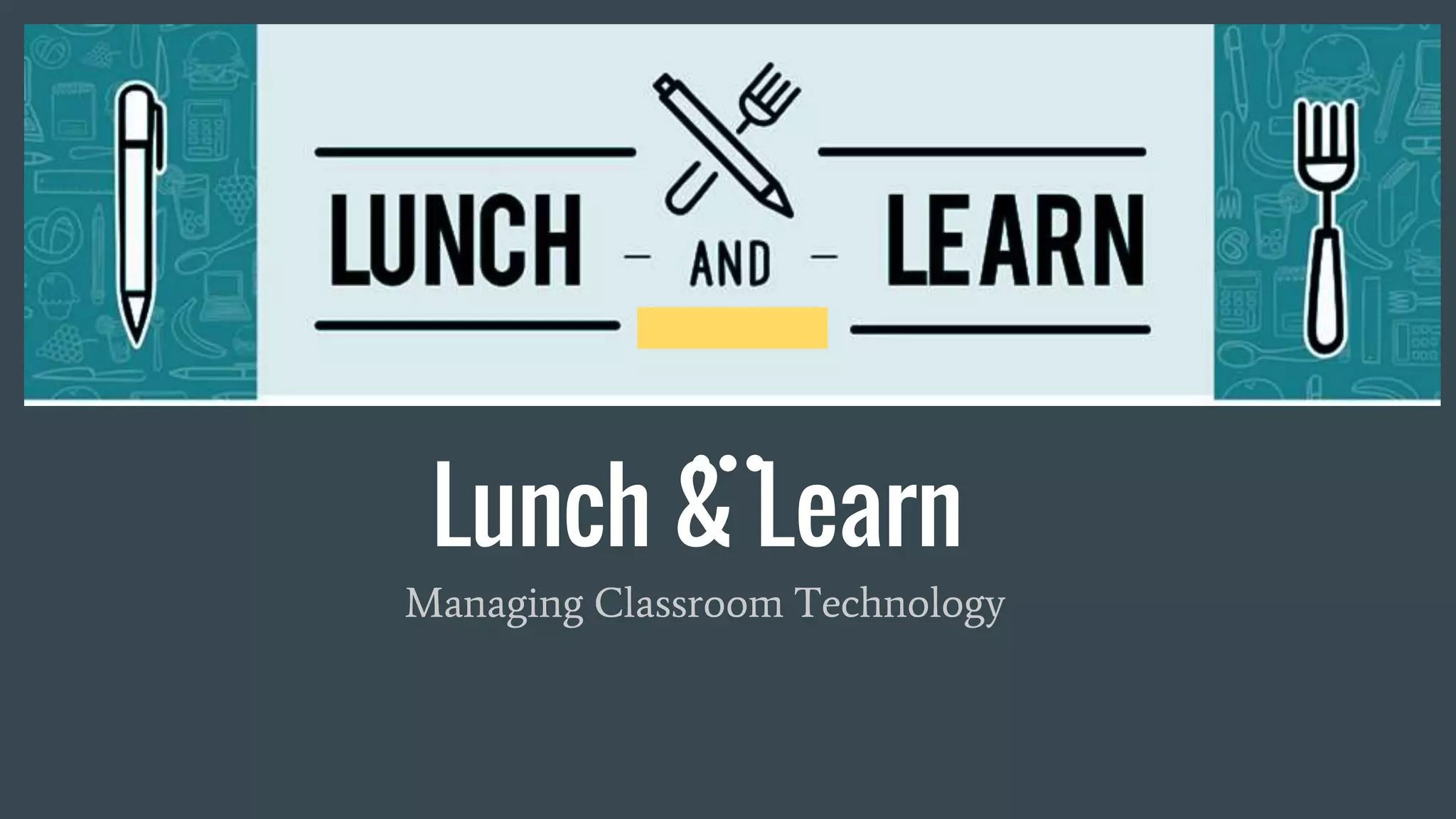 Lunch and learn | PPT
